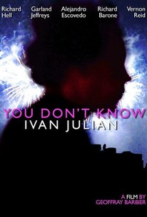You Don't Know Ivan Julian | Rotten Tomatoes