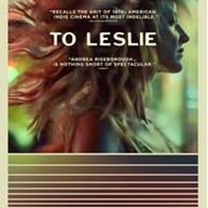 To Leslie - Rotten Tomatoes