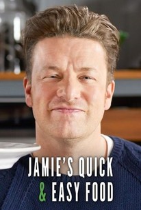 Jamie's Quick & Easy Food: Season 1 | Rotten Tomatoes