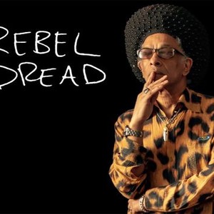 Rebel Dread - Rotten Tomatoes