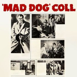 Mad Dog Coll - Rotten Tomatoes