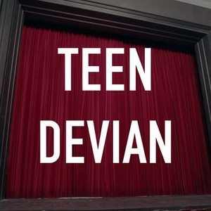 Teen Devian - Rotten Tomatoes