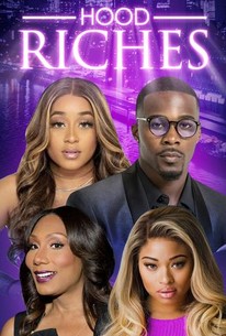 Hood Riches | Rotten Tomatoes