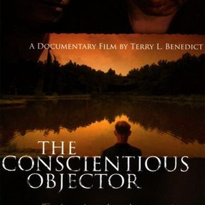 The Conscientious Objector - Rotten Tomatoes
