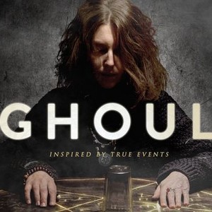 Ghoul - Rotten Tomatoes