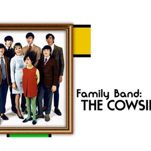 Family Band: The Cowsills Story - Rotten Tomatoes
