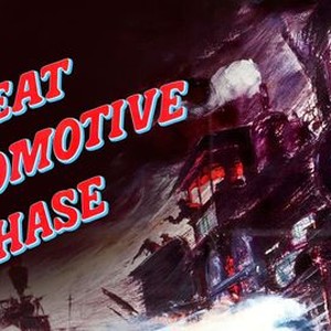 The Great Locomotive Chase - Rotten Tomatoes
