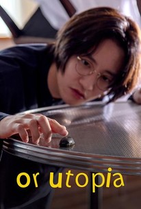 Or Utopia | Rotten Tomatoes