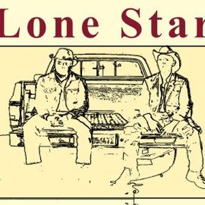 Lone Star - Rotten Tomatoes