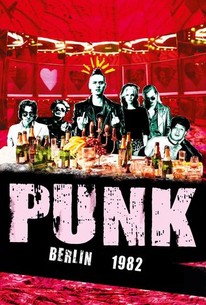 Punk Berlin 1982 | Rotten Tomatoes