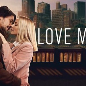 Love Me - Rotten Tomatoes