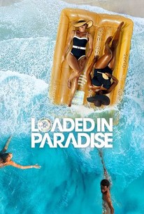 Loaded in Paradise | Rotten Tomatoes
