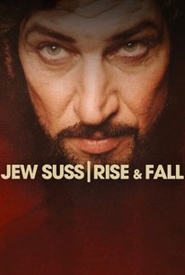 Jew Suss: Rise and Fall | Rotten Tomatoes