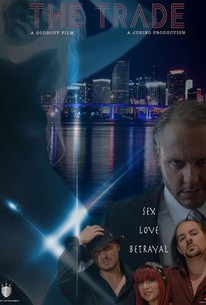 The Trade (2014) | Rotten Tomatoes
