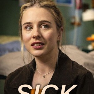 Sick: Season 1, Episode 6 - Rotten Tomatoes