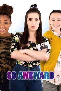 So Awkward - Rotten Tomatoes