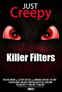 Just Creepy: Killer Filters | Rotten Tomatoes