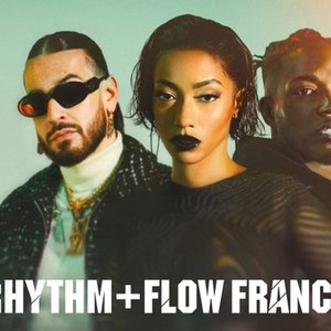 Rhythm+Flow France - Rotten Tomatoes