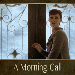A Morning Call - Rotten Tomatoes