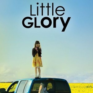 Little Glory - Rotten Tomatoes