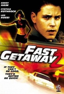 Fast Getaway II | Rotten Tomatoes
