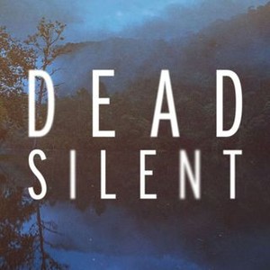 Dead Silent - Rotten Tomatoes