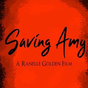 Saving Amy - Rotten Tomatoes