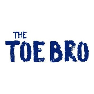 The Toe Bro: Season 1, Episode 1 - Rotten Tomatoes
