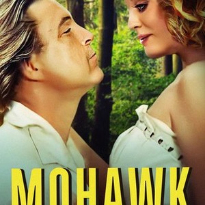 Mohawk - Rotten Tomatoes