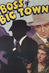 Boss of Big Town | Rotten Tomatoes