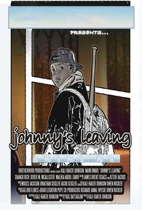 Johnny's Leaving | Rotten Tomatoes