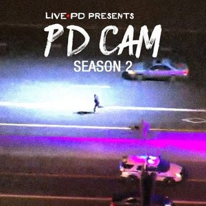Live PD Presents: PD Cam: Season 1, Episode 8 - Rotten Tomatoes