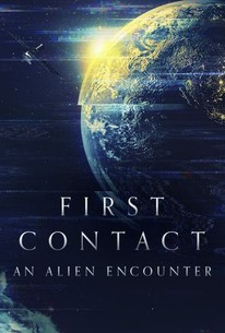 First Contact: An Alien Encounter | Rotten Tomatoes