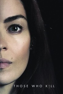 Those Who Kill | Cast and Crew | Rotten Tomatoes