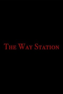 The Way Station (2020) | Rotten Tomatoes