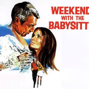 Weekend With the Babysitter - Rotten Tomatoes