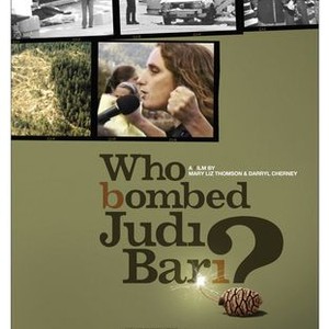 Who Bombed Judi Bari? - Rotten Tomatoes