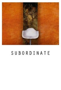Subordinate | Rotten Tomatoes