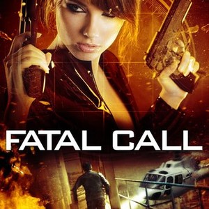Fatal Call - Rotten Tomatoes