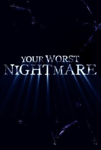 Your Worst Nightmare: Season 2 | Rotten Tomatoes