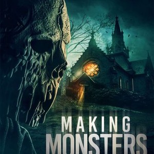 Making Monsters - Rotten Tomatoes