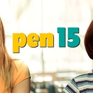 PEN15 - Rotten Tomatoes