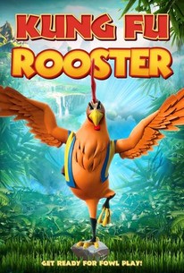 Kung Fu Rooster (2019) | Rotten Tomatoes