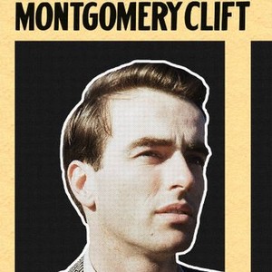 Making Montgomery Clift - Rotten Tomatoes