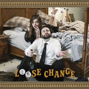 Loose Change - Rotten Tomatoes