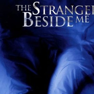 The Stranger Beside Me - Rotten Tomatoes