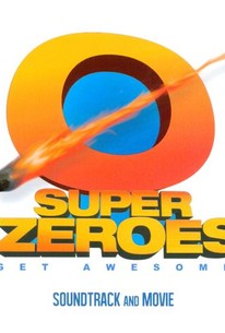 Super Zeroes (2012) - Rotten Tomatoes