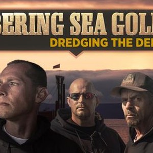 Bering Sea Gold: Dredging the Deep - Rotten Tomatoes