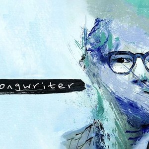 Songwriter - Rotten Tomatoes