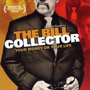 The Bill Collector - Rotten Tomatoes